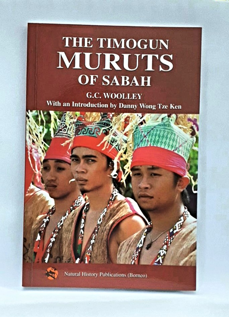 Sabah Book: The Timogun Muruts of Sabah